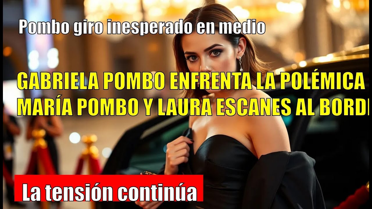 Gabriela Pombo se mete en la boca del lobo ante la tensión Pombo ...